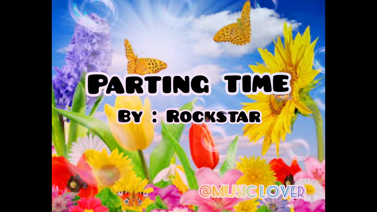 Parting Time By : Rockstar - YouTube
