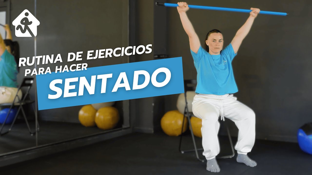 Rutina de Ejercicios Sentados | Solo Necesitas una Silla y un Palo ...