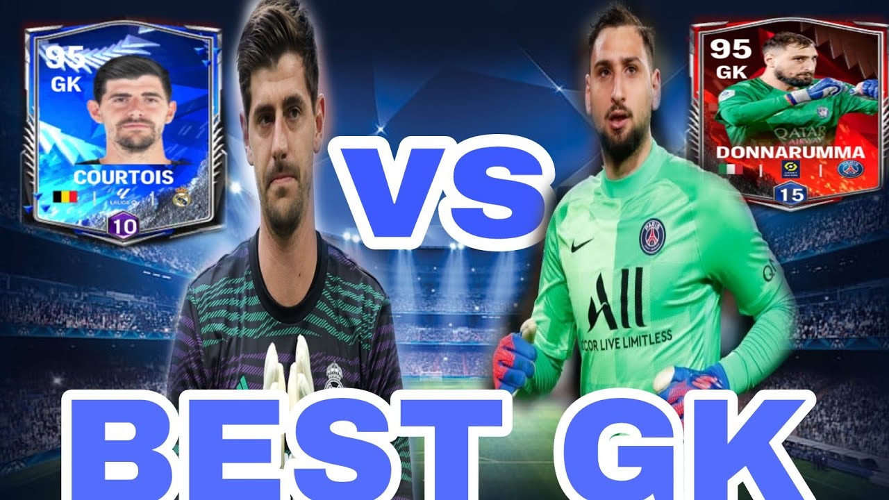 92 GK COURTOIS VS 93 GK DONNARUMMA REVIEW|BEST GK IN EA FC |BEST GK IN ...