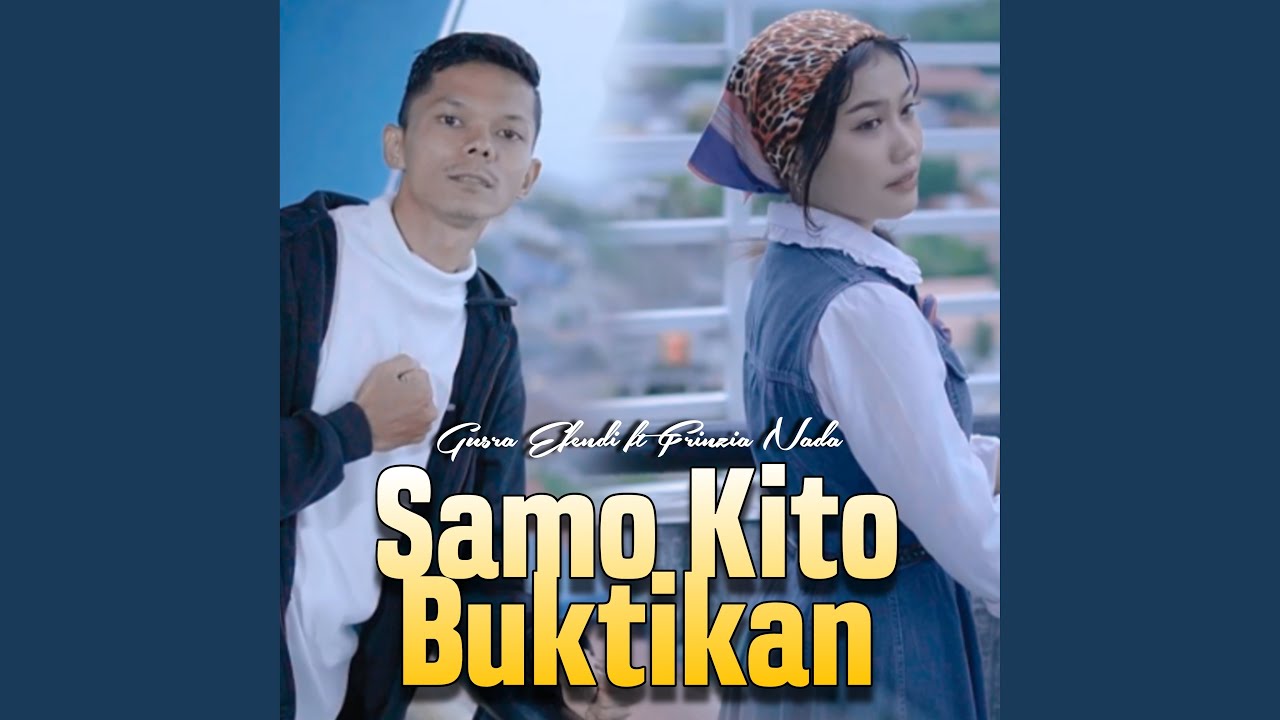 Samo Kito Buktikan (feat. Frinzia Nada) - YouTube