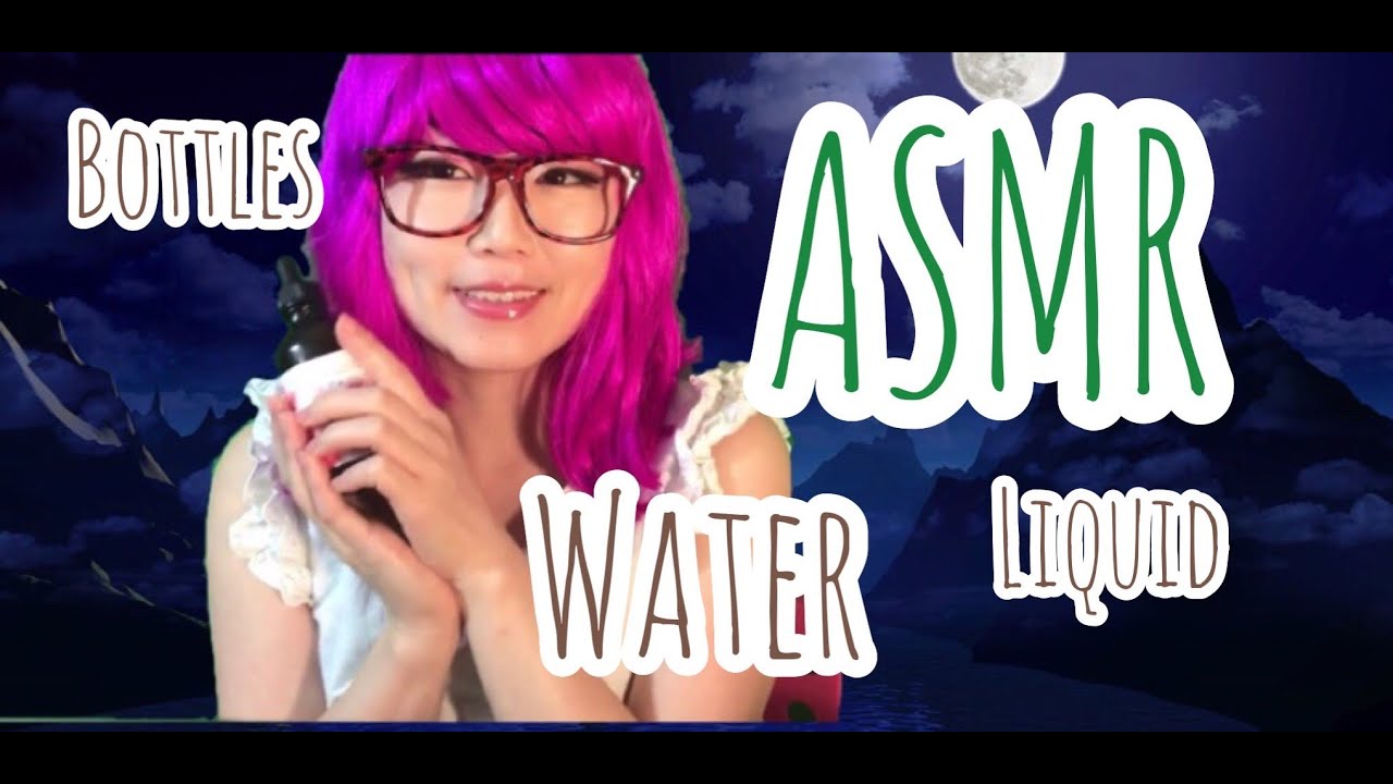 【asmr】water Liquid Sounds Bottles Shaking Tapping Triggers Youtube