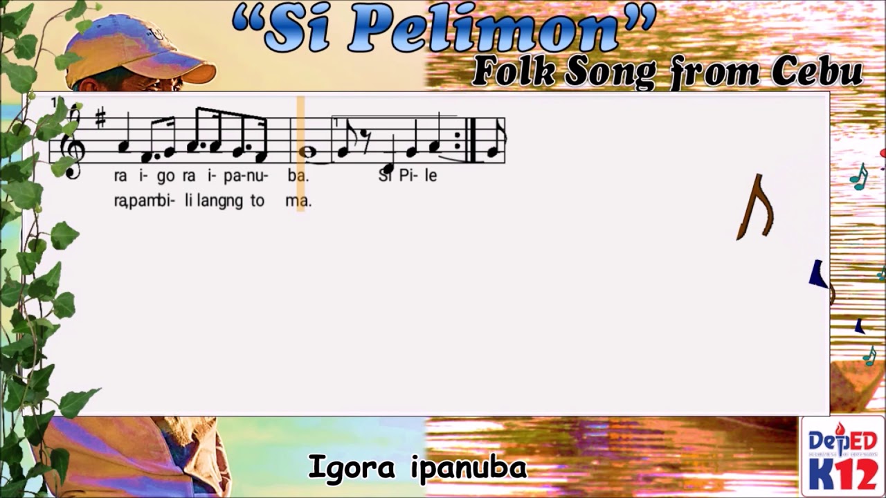 Si Pelimon Folk Song From Cebu with Tagalog Version K12 SOng Notation ...