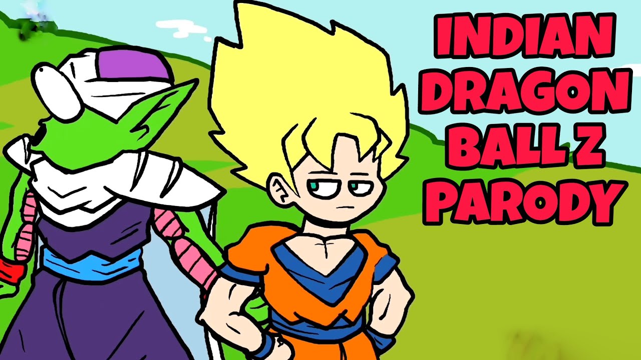 Indian Dragon Ball Z Parody | Cell Saga @NOTYOURTYPE @CloseEnoughh ...