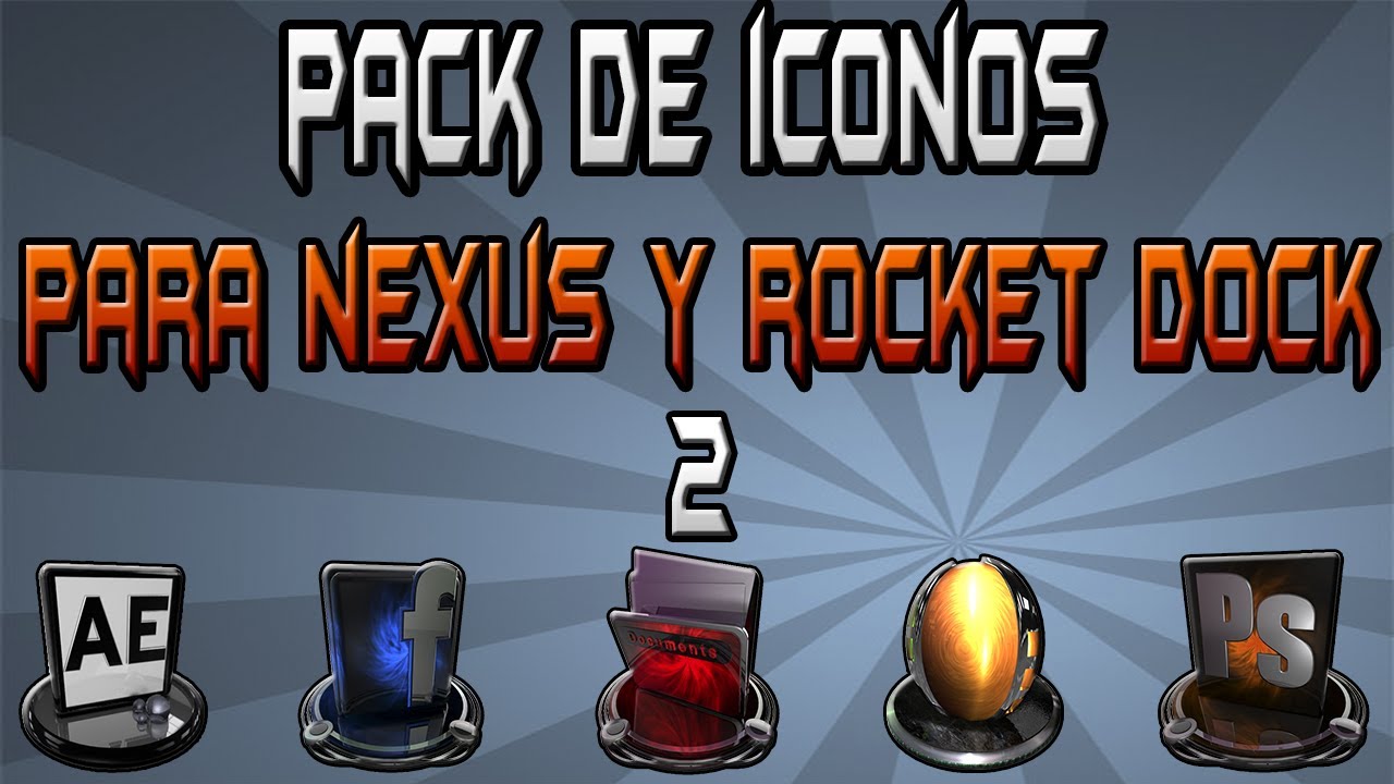 pack de iconos para nexus y rocket dock 2 - YouTube