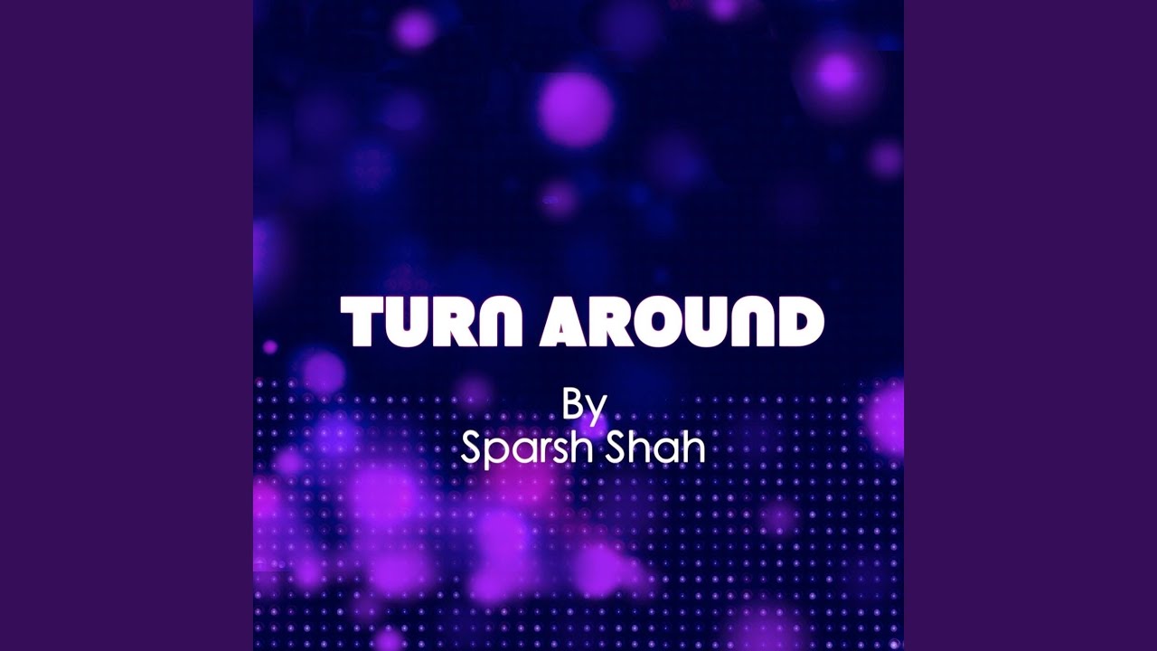Turn Around - YouTube