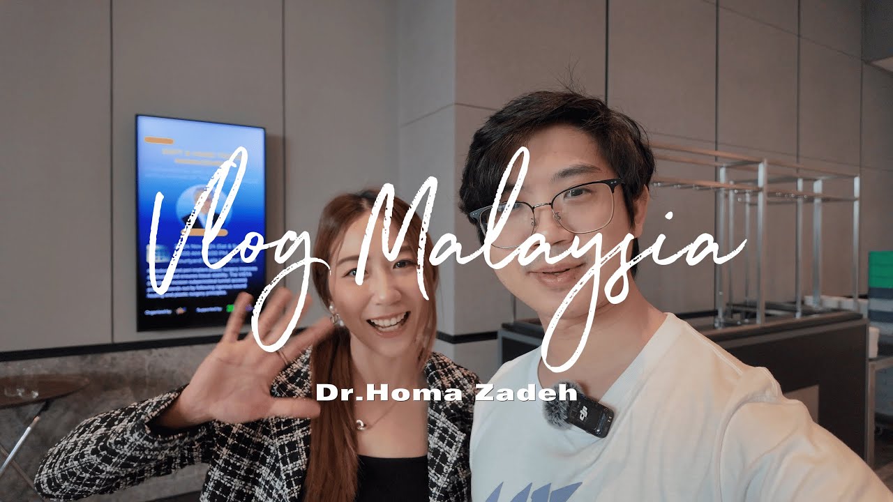 Vlog Malaysia ไปเรียนกับ Dr.Homa Zadeh | KhumMhorHam - YouTube