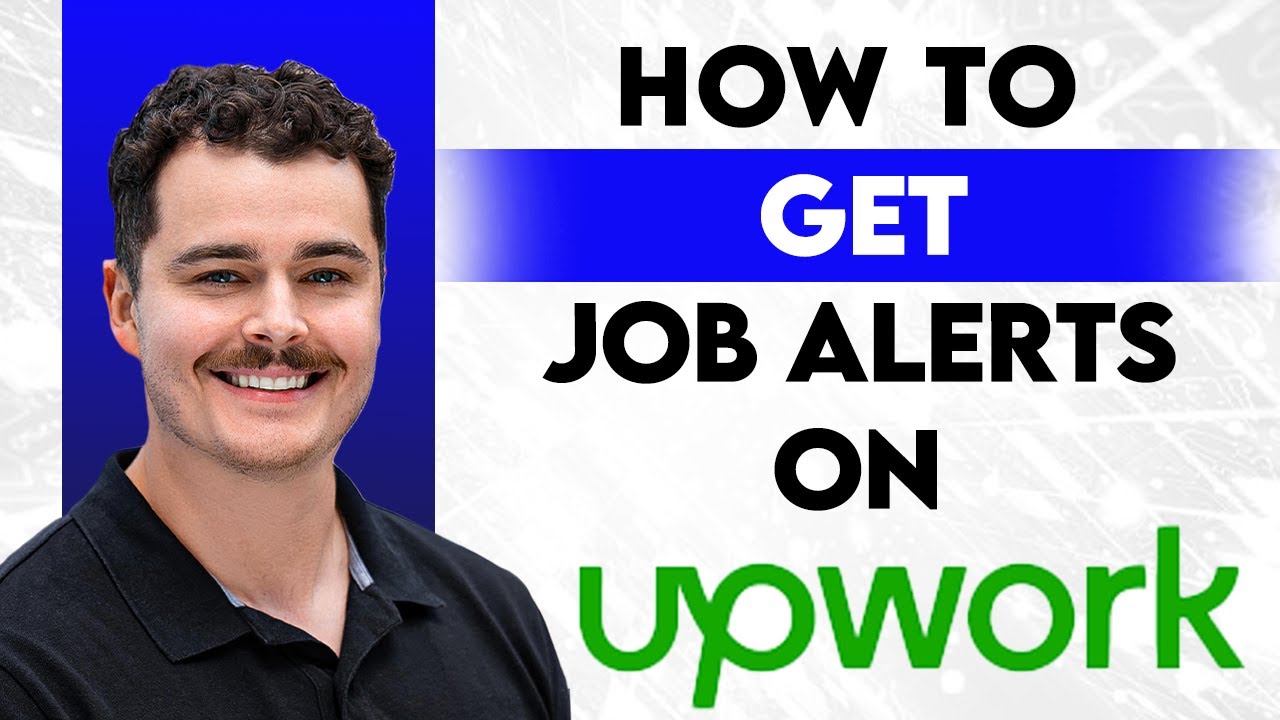 How To Get Upwork Job Alerts [2026 Guide] - YouTube