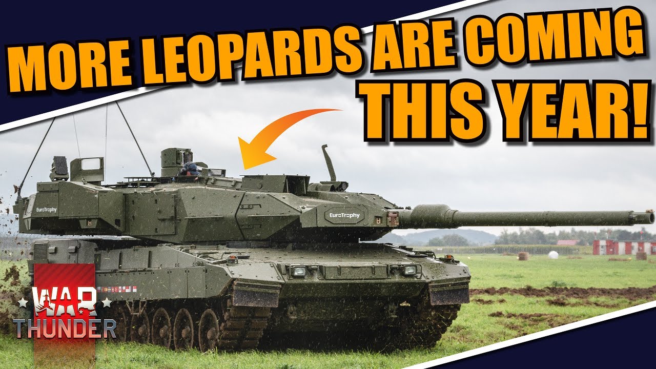 War Thunder - MORE LEOPARDS COMING THIS YEAR? LEOPARD PSO is right and we will see more LEOS ...