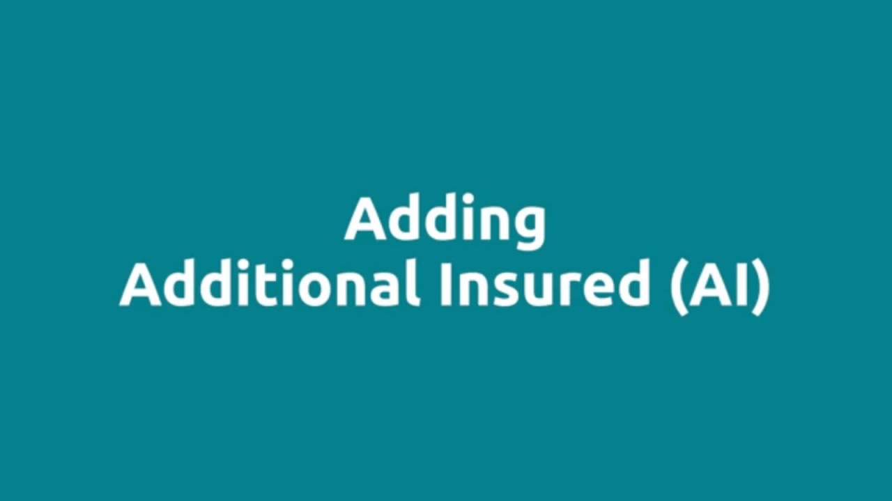 Adding Additional Insureds To Your Policy | Step by Step Walkthrough - YouTube