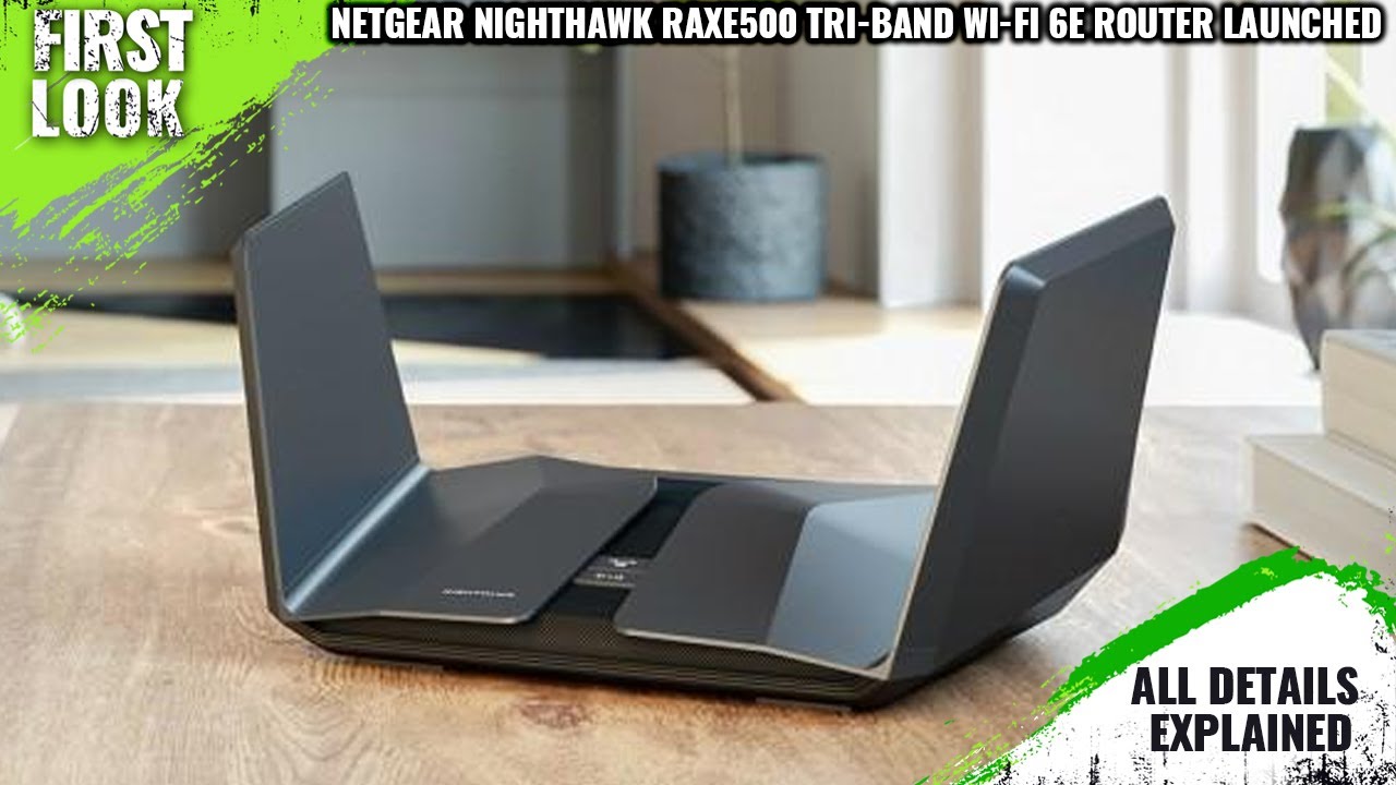 Netgear Nighthawk RAXE500 Tri-Band Wi-Fi 6E Router Launched - Price ...
