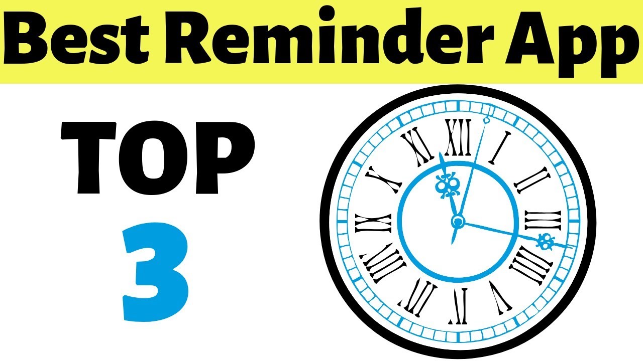 Top 3 Best Reminder App, Manage Your Time Schedule| Google Calender ...