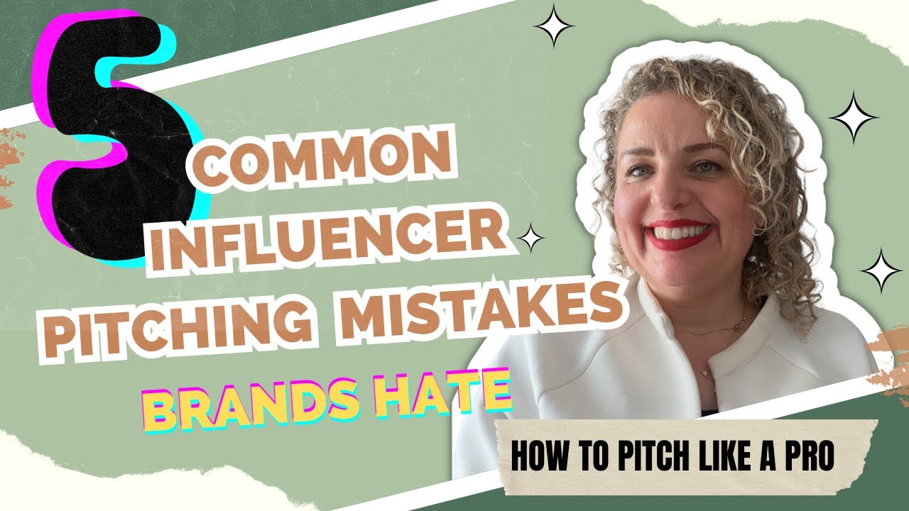 5 Common Influencer Pitching Mistakes Brands Hate and How to Pitch Like ...