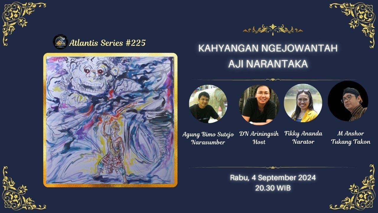 ATLANTIS SERIES #0225 KAHYANGAN NGEJOWANTAH : ⌚AJI NARANTAKA⌚ - YouTube