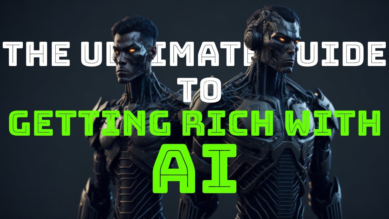 The Ultimate Guide to Getting Rich with AI: Unleashing the Power of ...