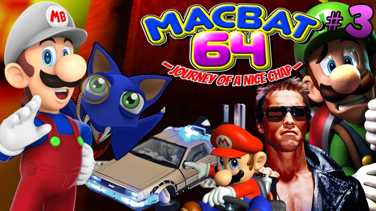 TERMINATOR, MARIO KART & BACK TO THE FUTURE! | MacBat 64 [#3] [FAN-MADE ...