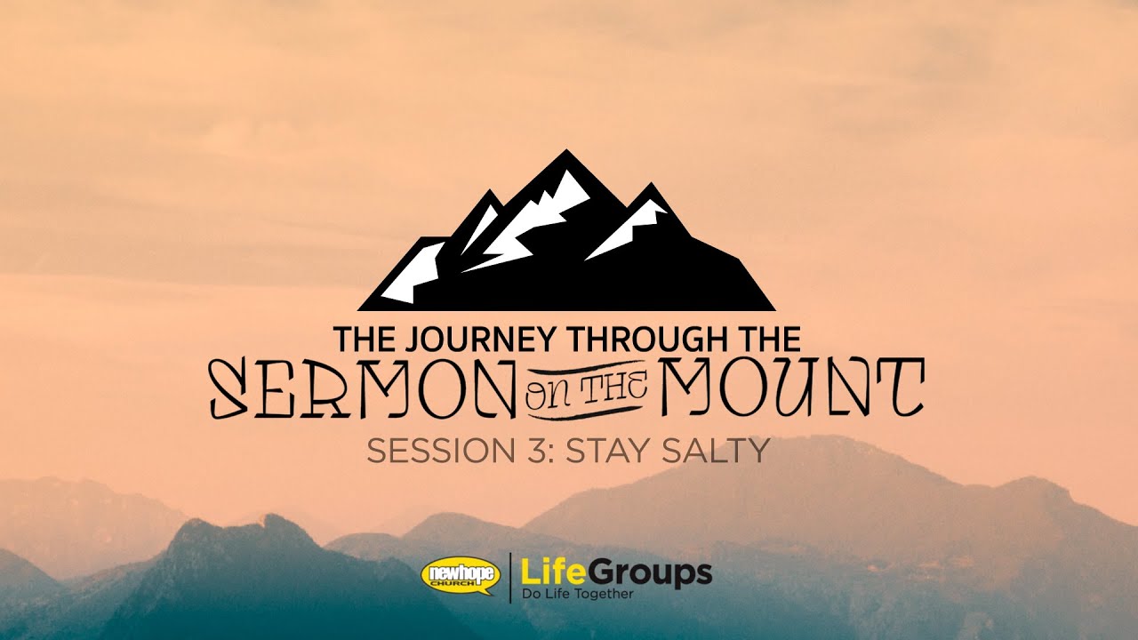 Stay Salty | Sermon On The Mount - Pt 3 (LifeGroups) - YouTube