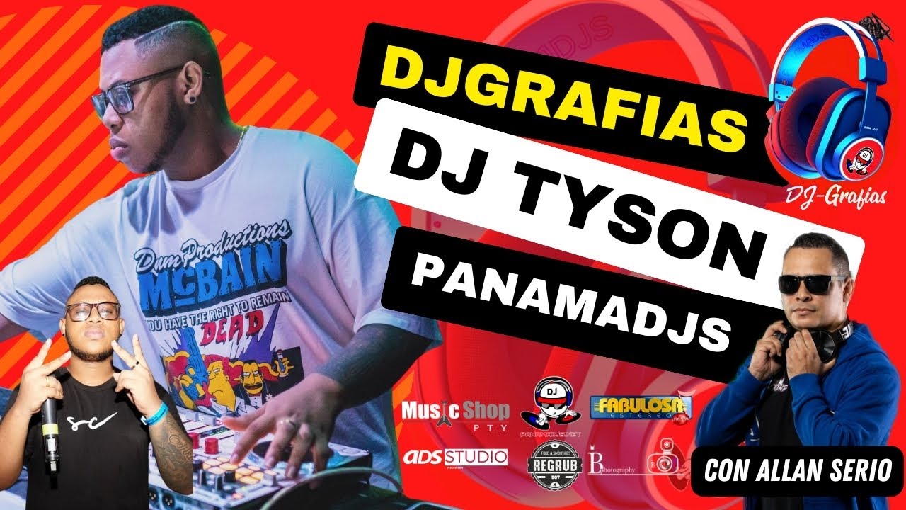 #DJGRAFIAS - T4 EP1 - DJ TYSON #Djs #PanamaDjs #Podcast #Historia - YouTube