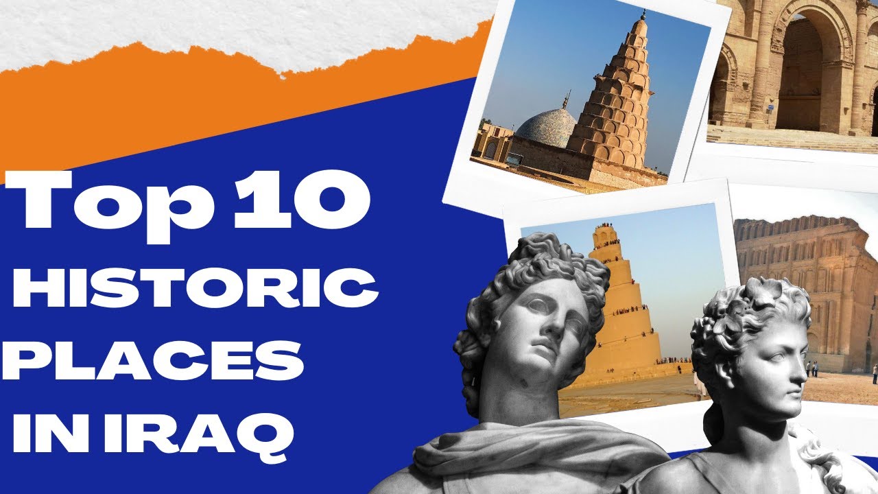 Top 10 Historic Places in Iraq | MOJ TRAVEL - YouTube