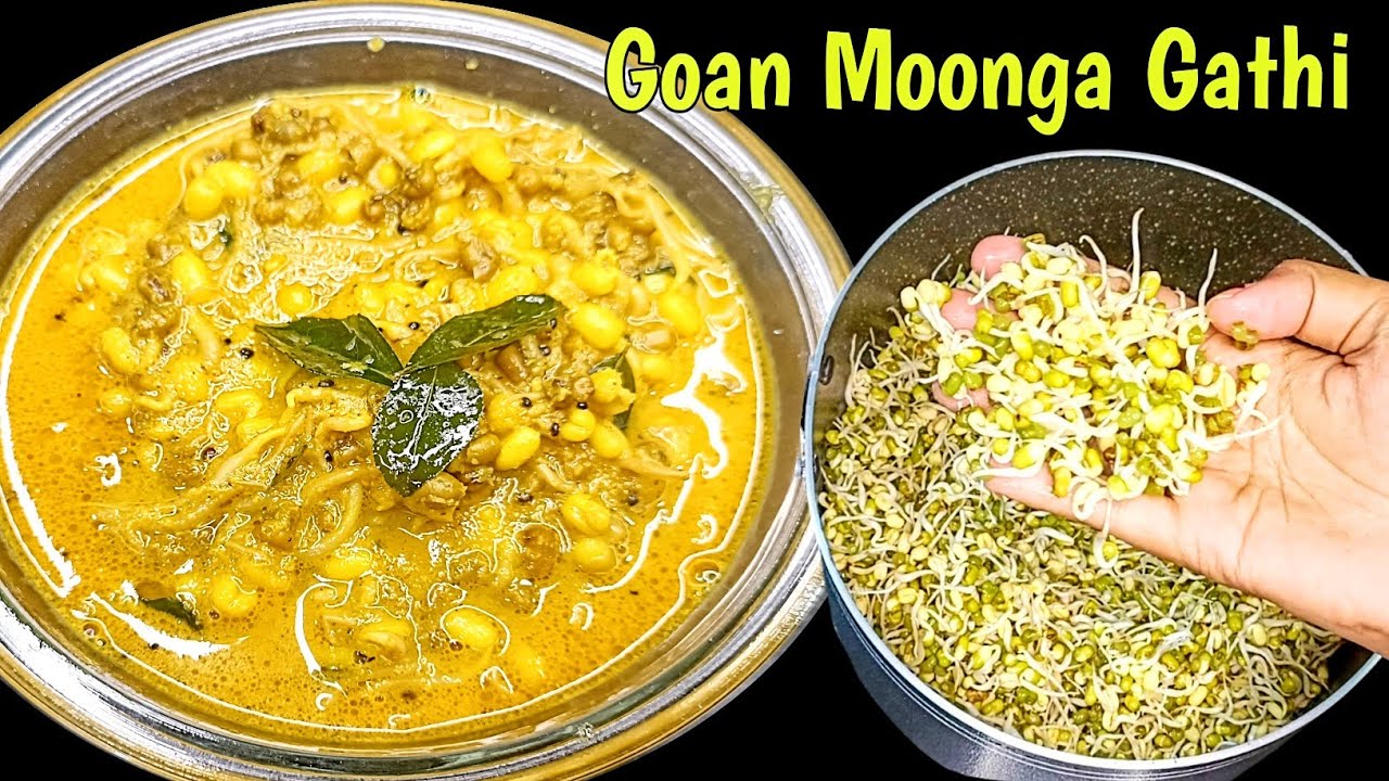 Goan Mooga Gathi Recipe | Sprouted Moong Curry | Moonga Gathi | Tasty ...