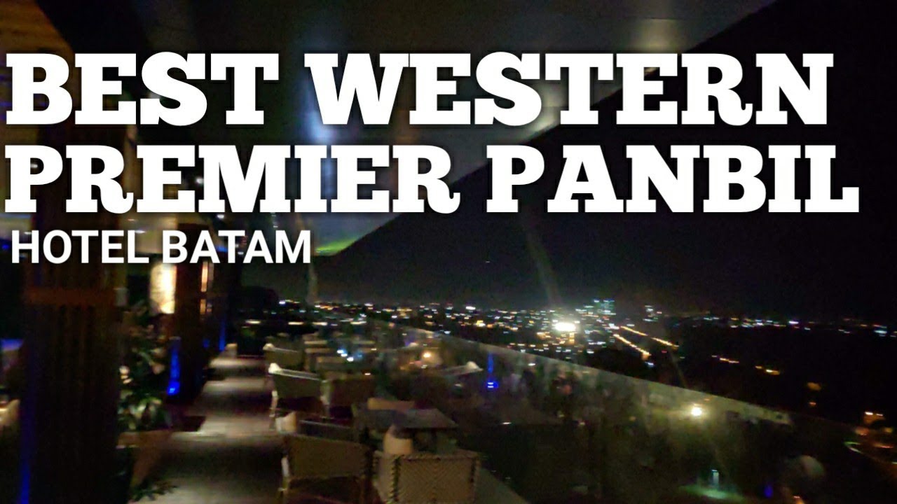 Menginap di Hotel Best Western Premier Panbil Batam - YouTube