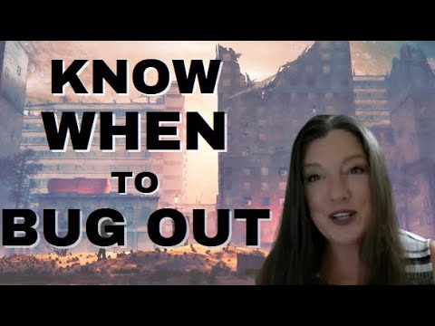 KNOW WHEN IT'S TIME TO BUG OUT! - YouTube
