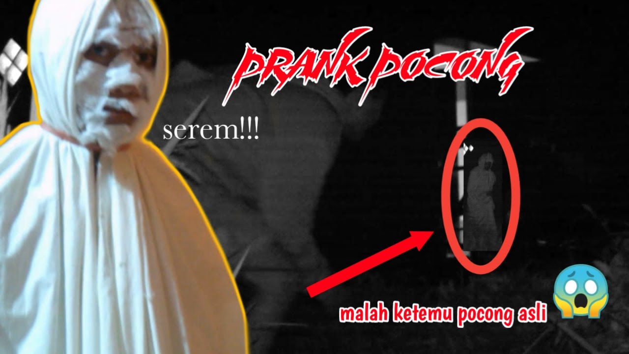 Serem!!! PRANK POCONG malah ketemu pocong asli | by gigustiawan - YouTube