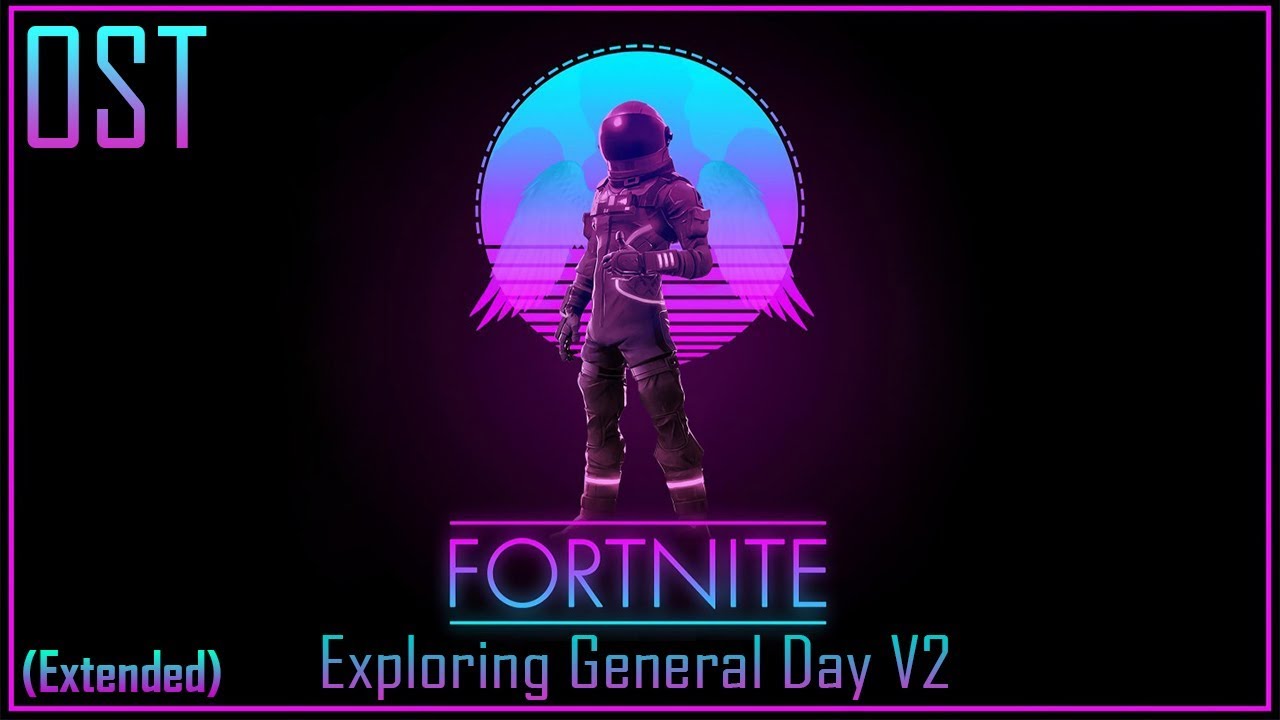 Fortnite - Exploring General Day V2 - Extended OST - YouTube