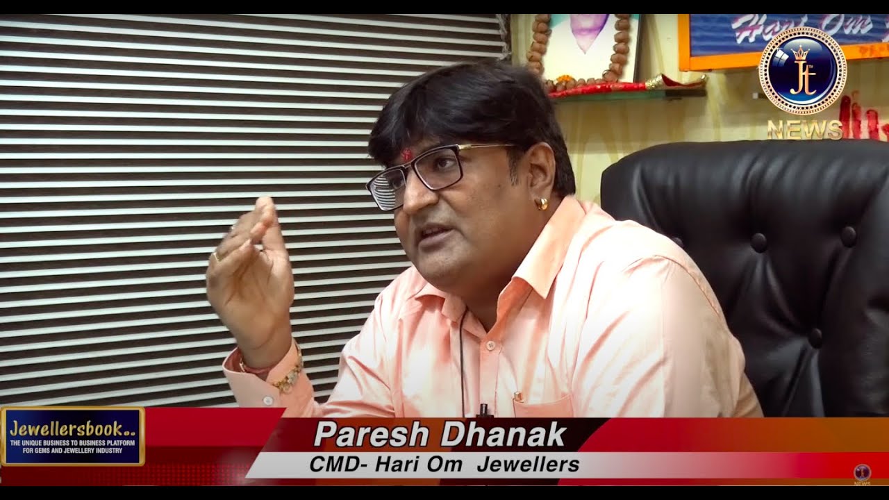 Exclusive Interview | Shri Paresh Dhanak - Hari Om Jewellers | # ...