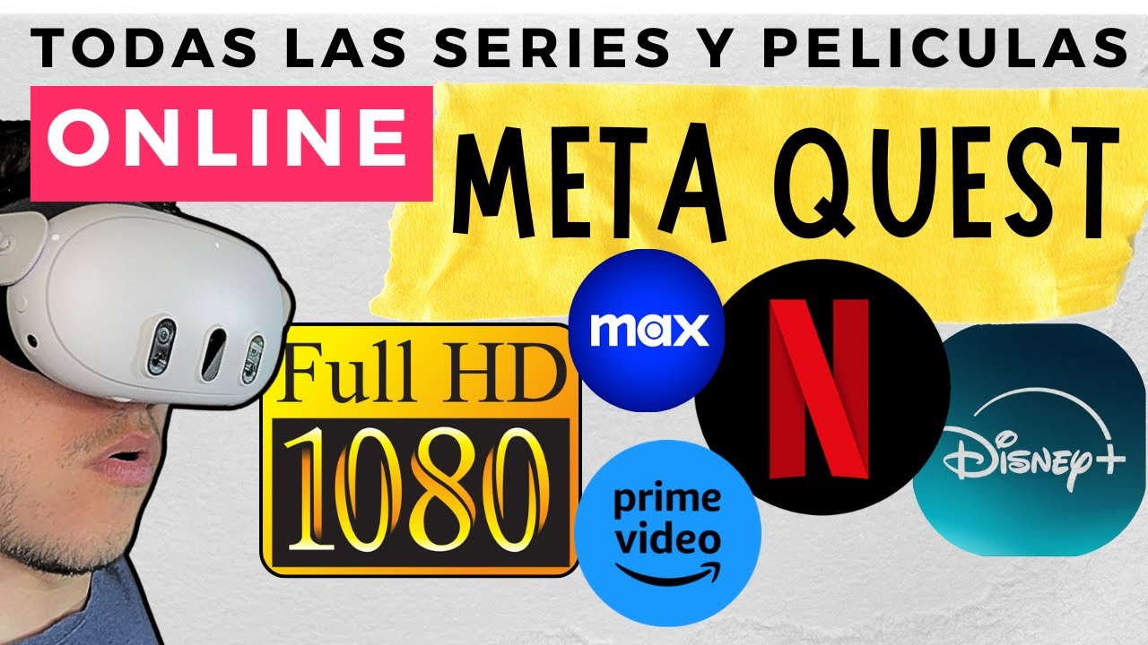 TODO el CONTENIDO MULTIMEDIA desde META QUEST ( Disney , Netflix ...