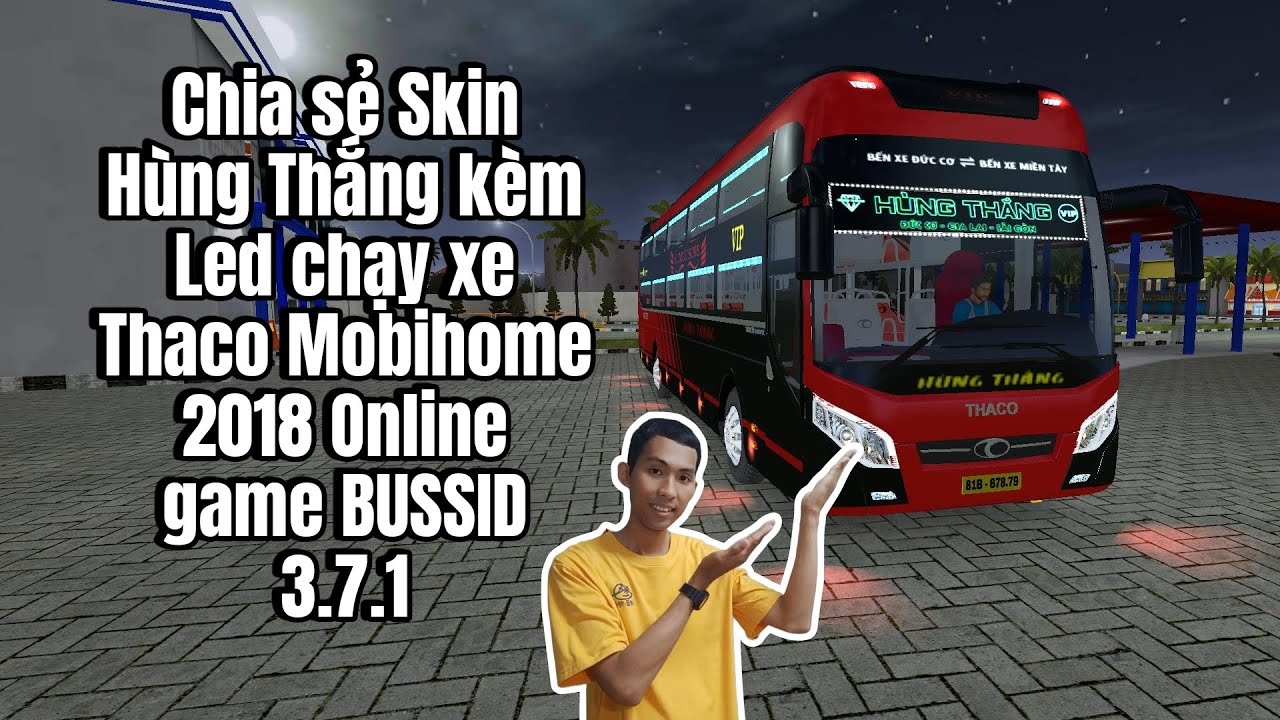Chia sẻ và hướng dẫn mod Skin Hùng Thắng kèm Led chạy xe Thaco Mobihome ...