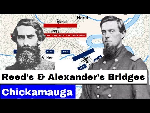 Battle of Chickamauga, Part 2 Reed's & Alexander's Bridges | Animated ...