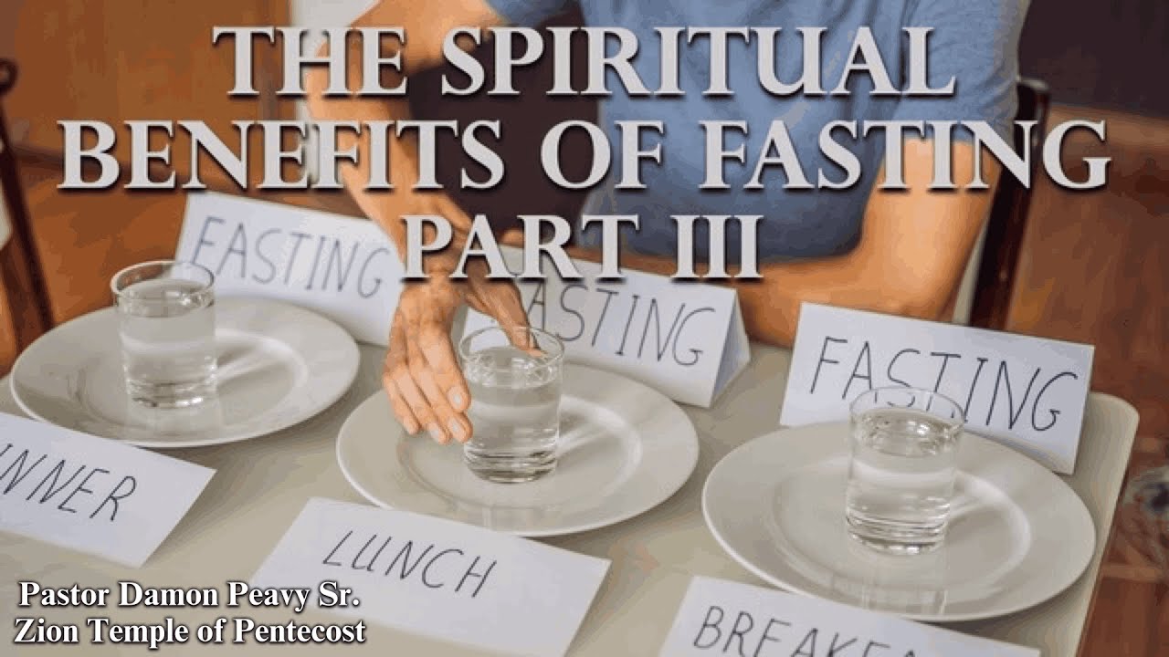 The Spiritual Benefits of Fasting Part III - YouTube