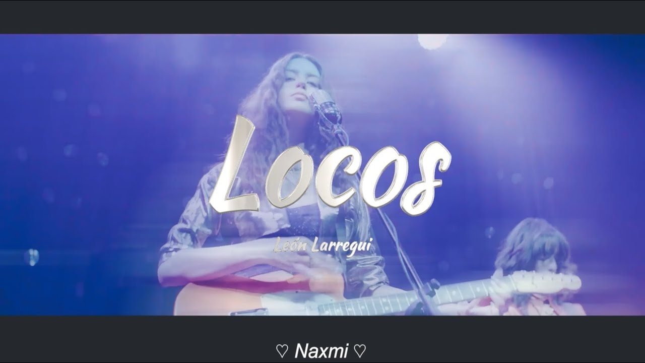 Locos - León Larregui | Letra - YouTube