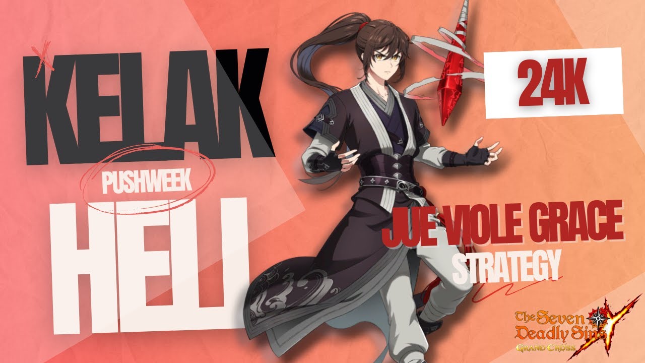 24K+ KELAK HELL NEW VIOLE GRACE STRAT PUSHWEEK! [7DS: Grand Cross ...