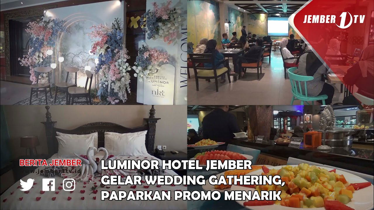 LUMINOR HOTEL JEMBER GELAR WEDDING GATHERING, PAPARKAN PROMO MENARIK ...