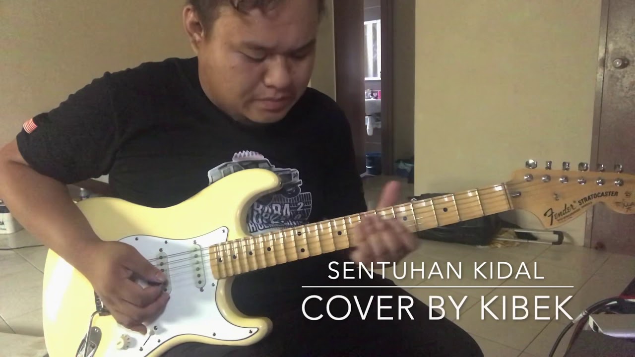 Man Kidal - Sentuhan Kidal( Guitar Cover) - YouTube