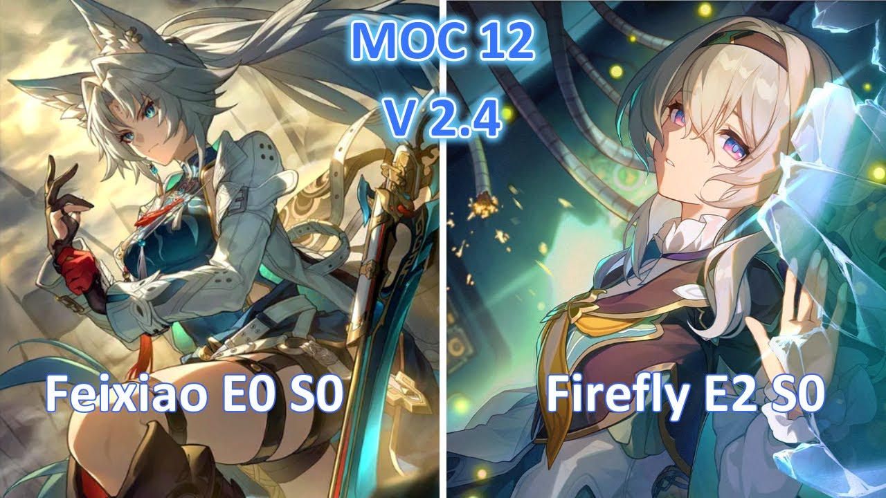 E0S0 Feixiao x March 7th & E2S0 Firefly | MoC 12 | 3 stars | Honkai ...