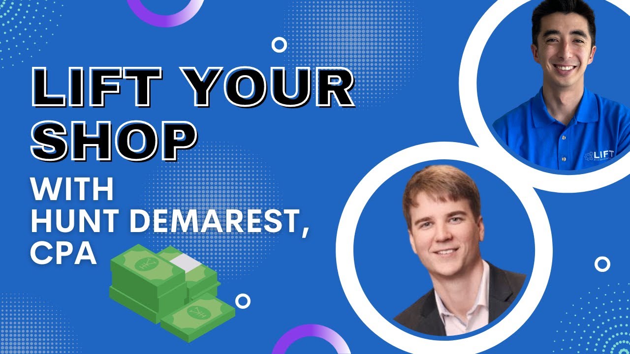 💸 How to Understand Your Auto Repair Shop's Finances - Hunt Demarest - LIFT Your Shop Podcast ...