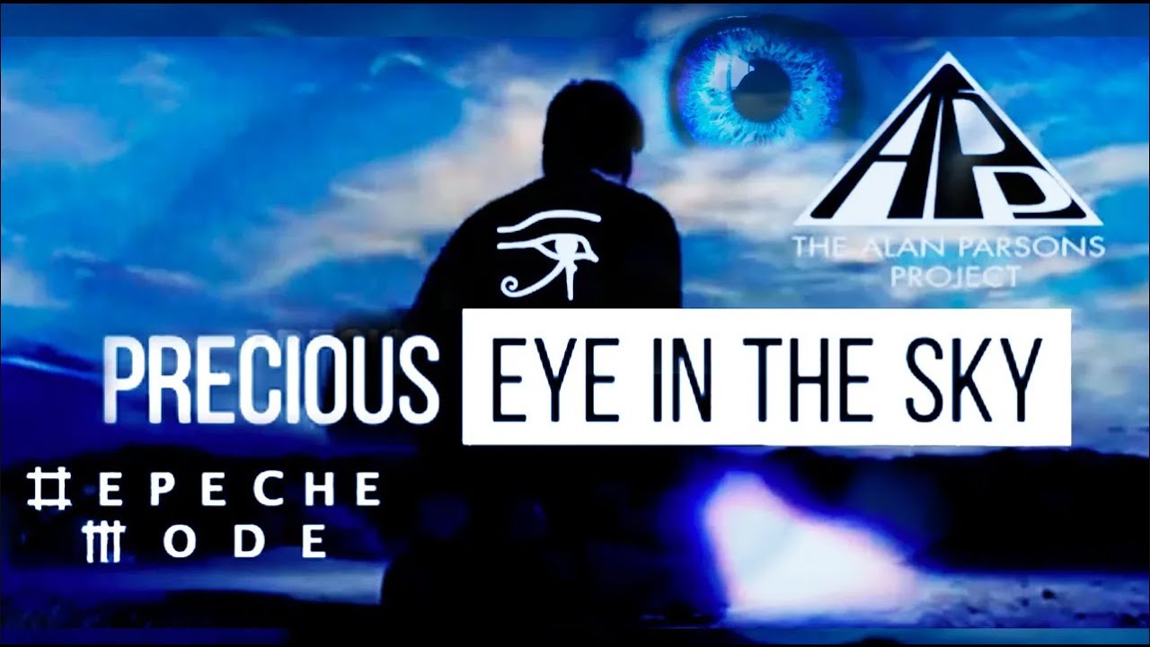 Depeche Mode - Precious (Eye In The Sky Mix) ft. Alan Parsons Project ...
