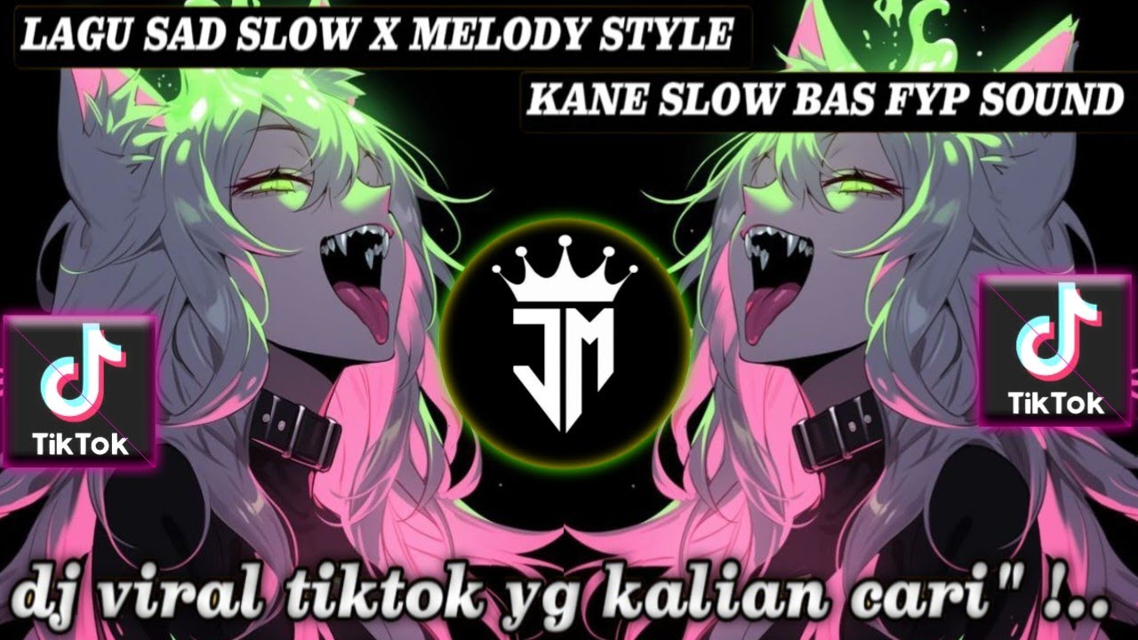 LAGU SAD SLOW X MELODY STYLE KANE SLOW BAS FYP SOUND TIKTOK!... - YouTube