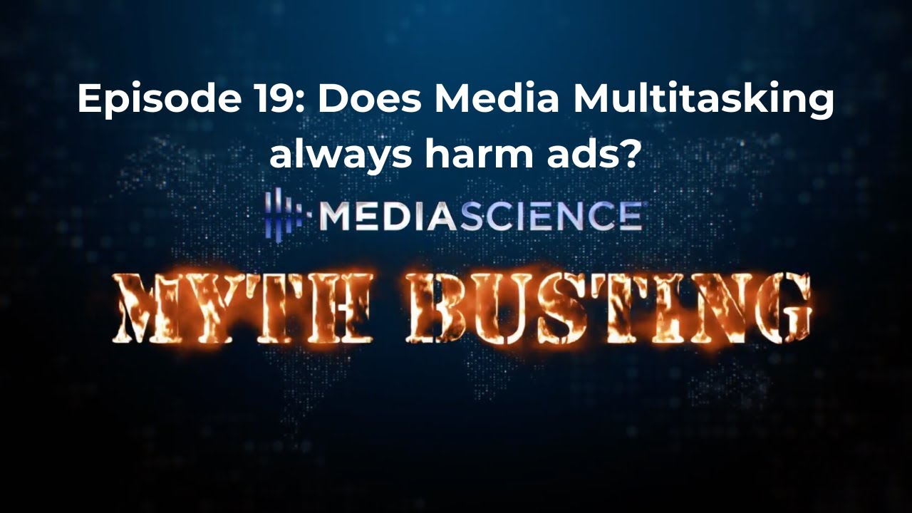 Episode 19: Does Media Multitasking always harm ads? - YouTube
