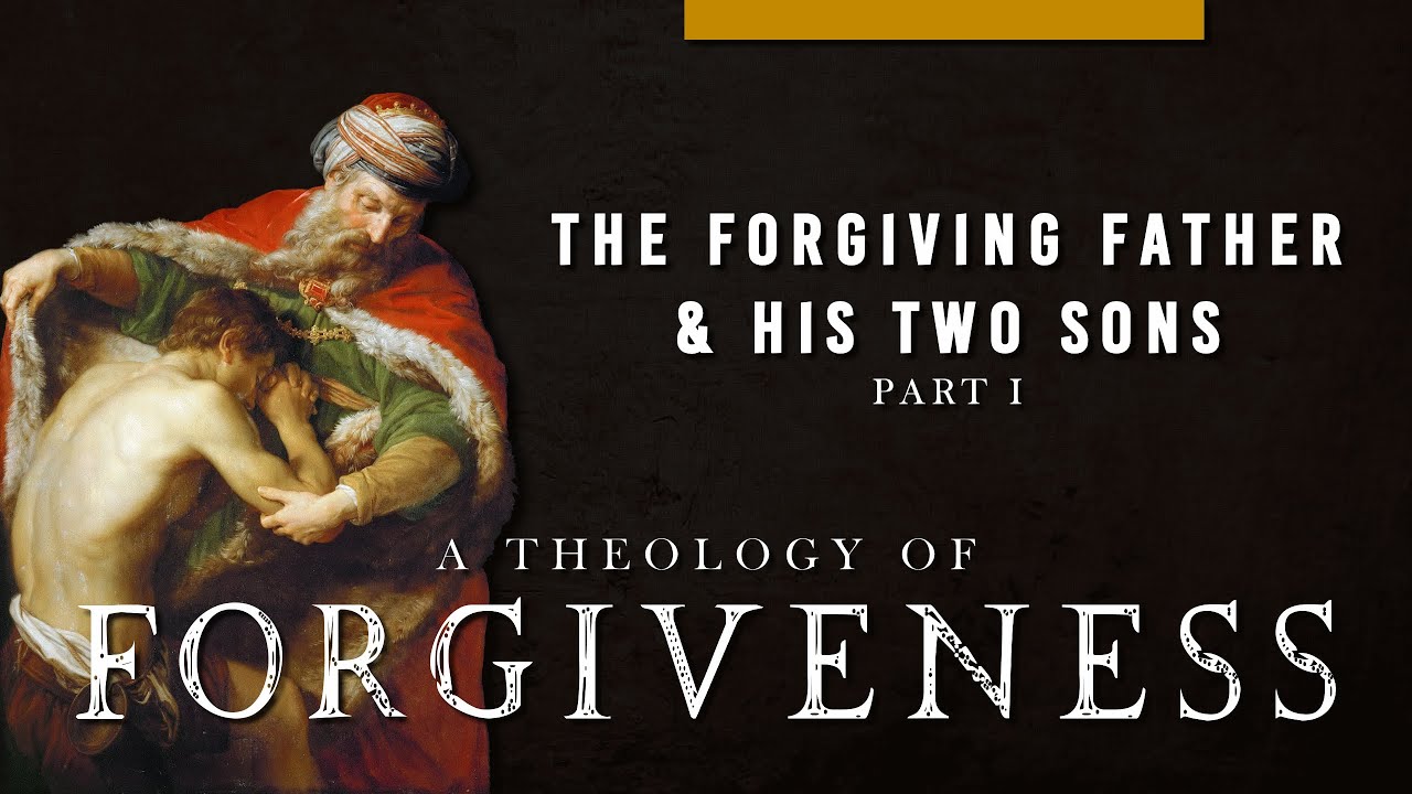 The Forgiving Father (Part I) - YouTube