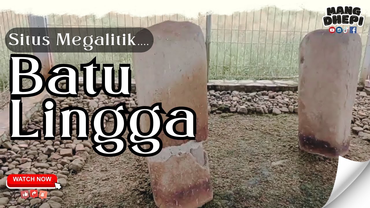 Tradisi Lisan I MENELISIK BATU LINGGA MASA MEGALITIK DI BANTEN I ...