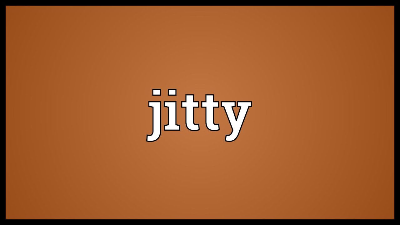 Jitty Meaning - YouTube