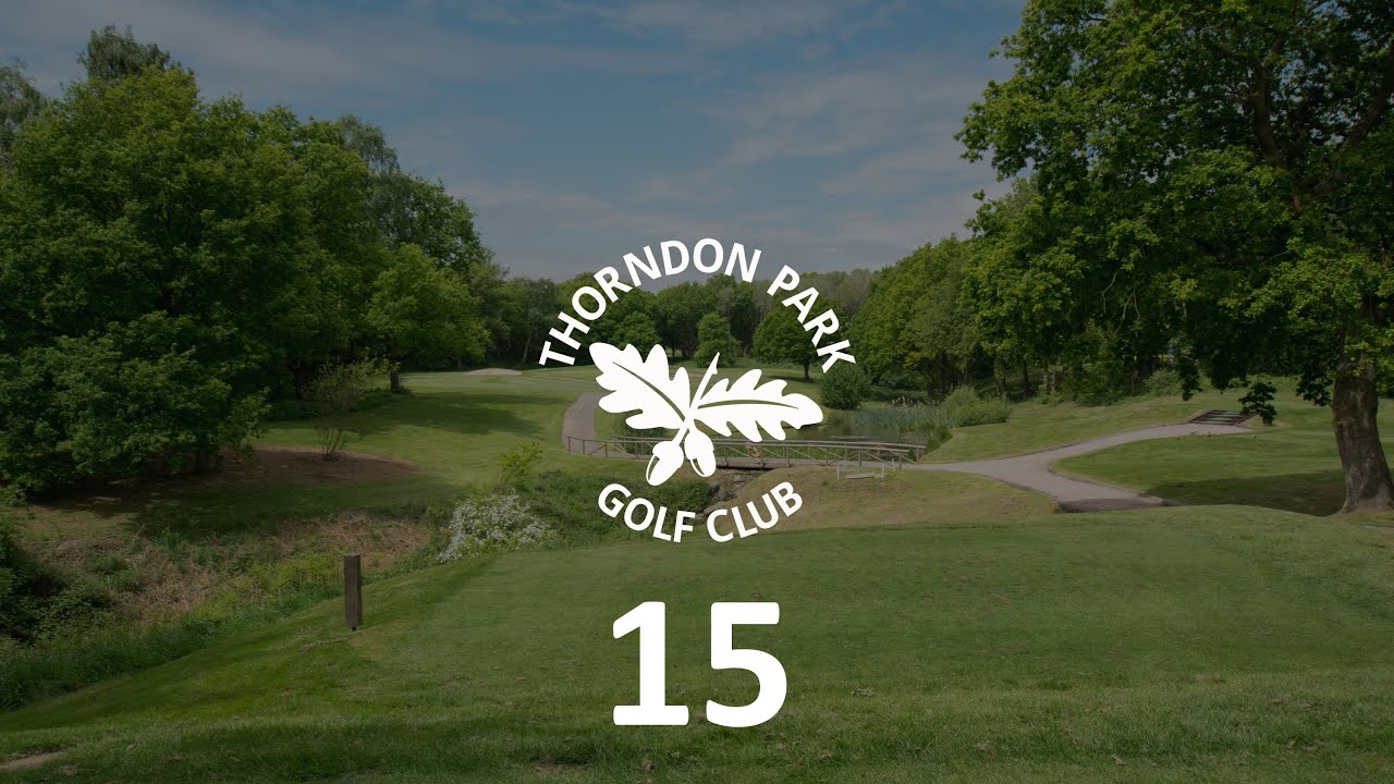 Hole 15 - Thorndon Park Golf Club - YouTube