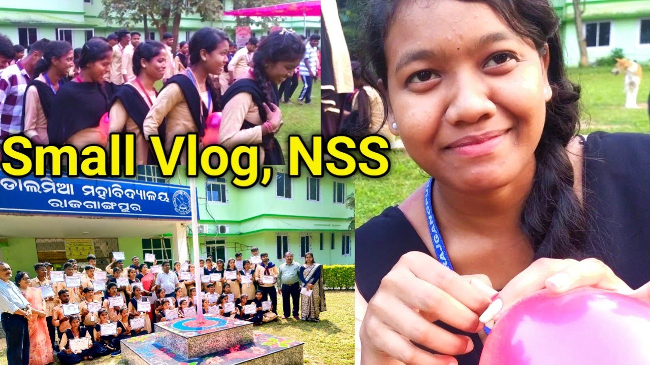 Small Vlog of NSS, NSS Special Camp 5th Day, Dalmia College Rajgangpur ...