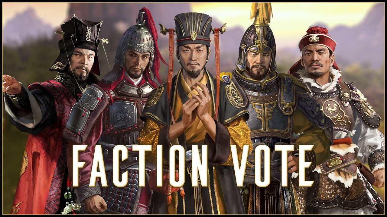 FACTION VOTE - Total War: Three Kingdoms! - YouTube