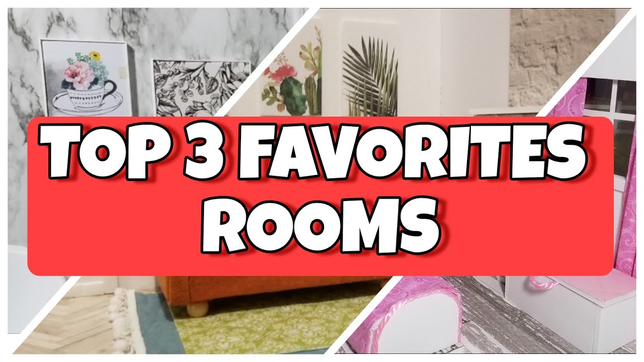 TOP 3 FAVORITE ROOMS - YouTube