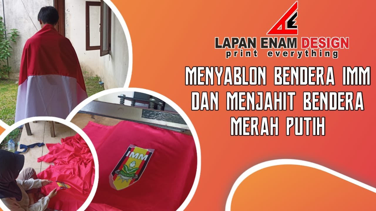 #Cara Menjahit Bendera Merah Putih & Menyablon Bendera IMM I By:# ...