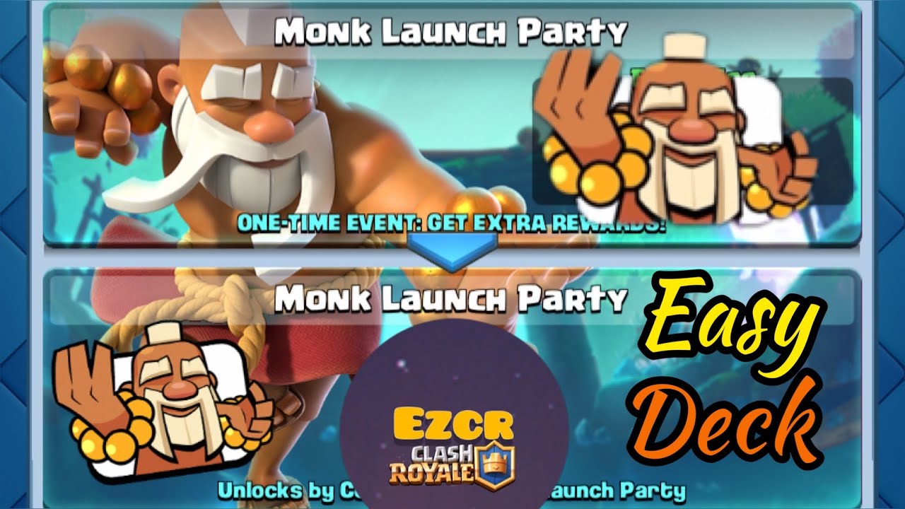 Best Deck for Monk Launch Party Clash Royale - YouTube